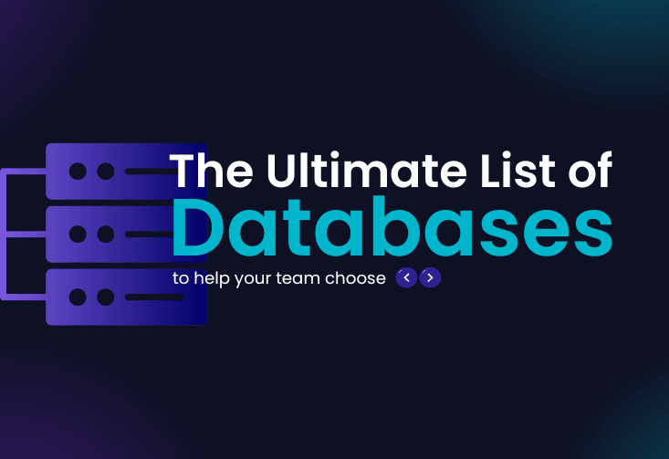 List of Databases to Help Your Team Choose