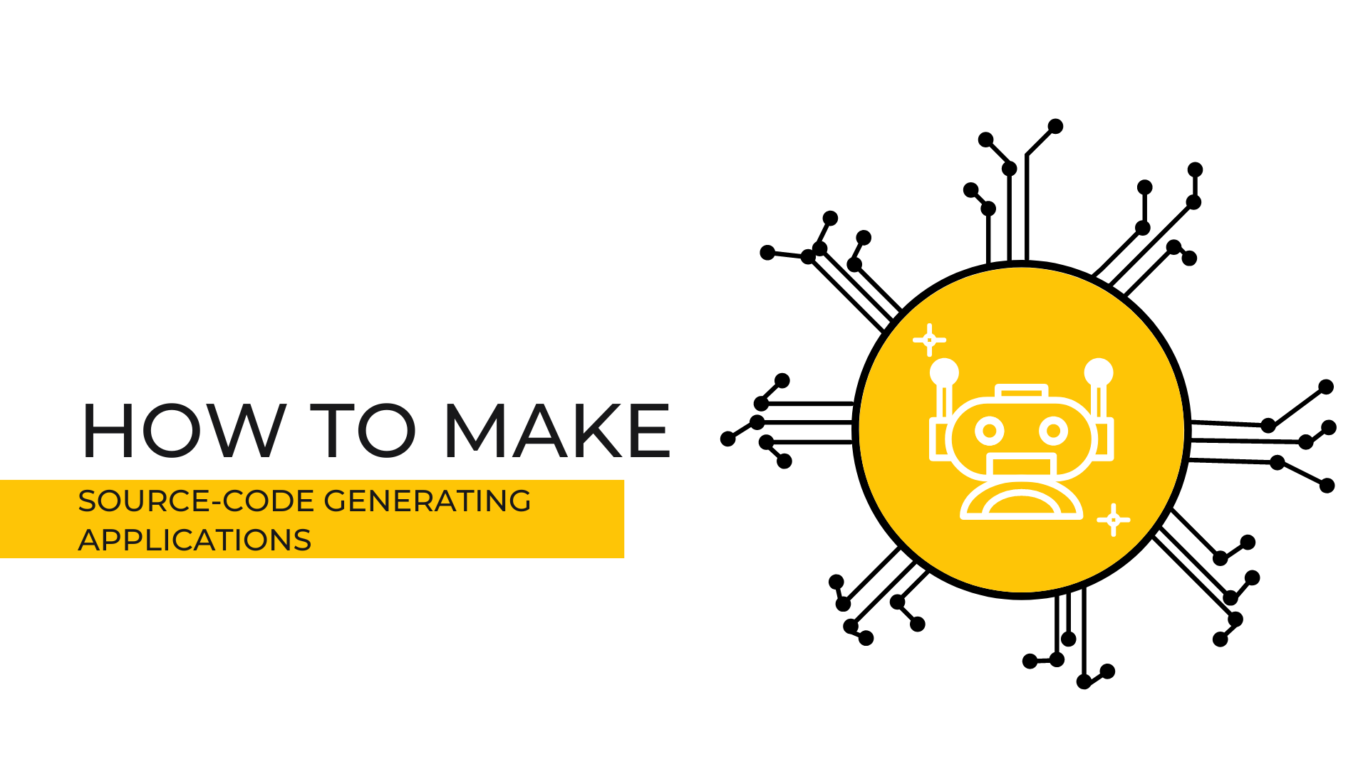 How To Make Source Code Generation Applications Work 